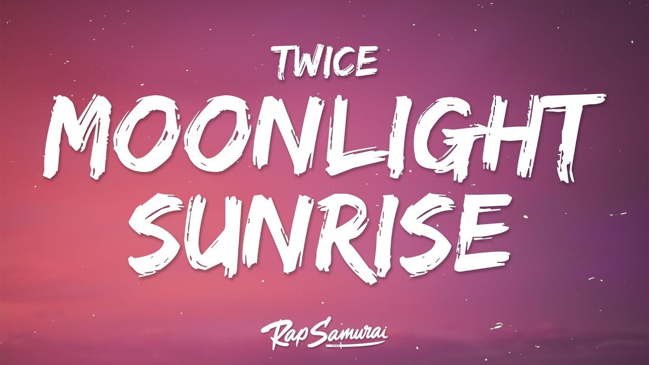 TWICE - MOONLIGHT SUNRISE (Lyrics) | 1 Hour Sad Love Songs 2023 - YouTube