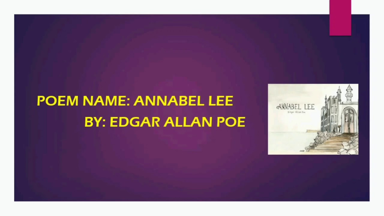 Summary and Analysis of the poem "Annabel Lee" by Edgar Allan Poe, in ...