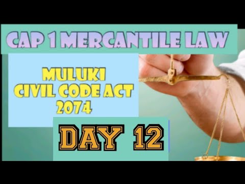 Day 12 Cap 1 Mercantile Law Class ||Muluki Civil Code Act 2074||| - YouTube