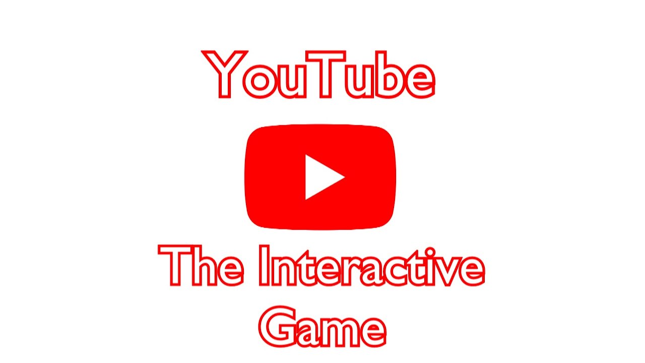 YouTube: The Interactive Game - YouTube