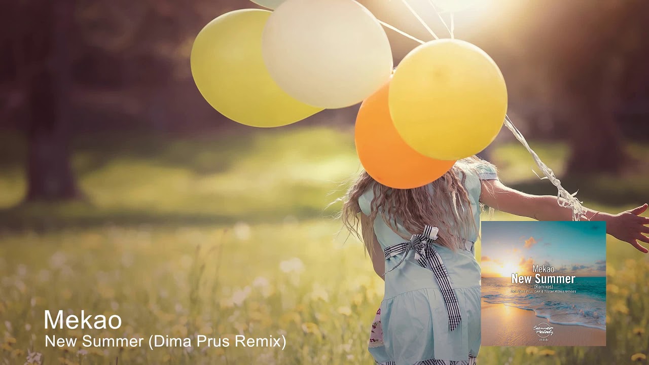 Mekao - New Summer (Dima Prus Remix) [Summer Melody] - YouTube
