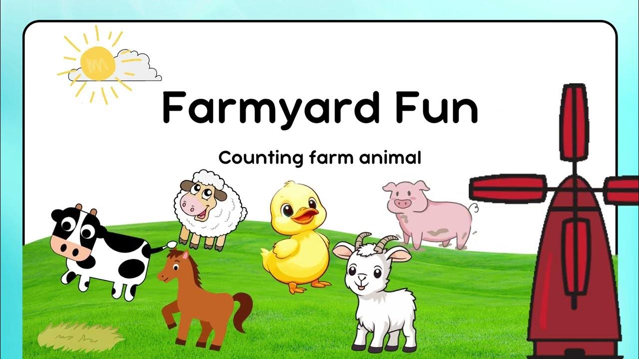 Farmyard Fun | Fun Kids Song to Learn Counting Farm Animals - YouTube