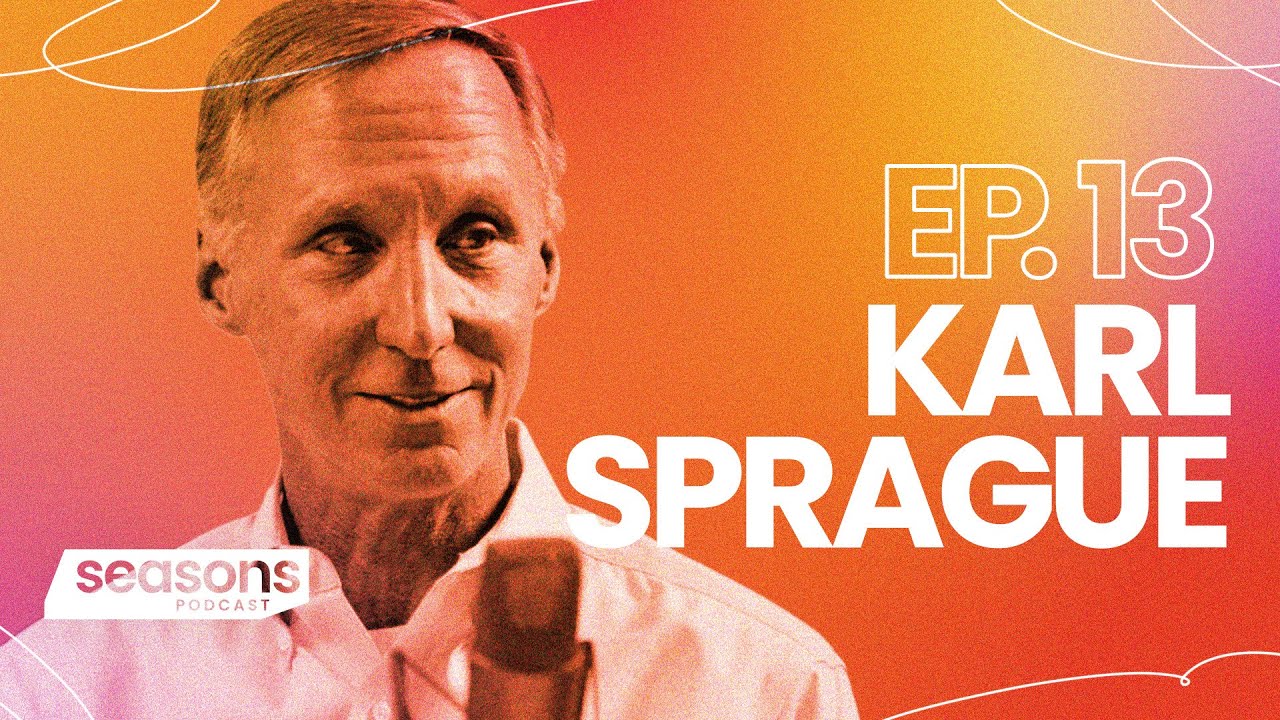 How to Avoid and Recover From Burnout with Karl Sprague | Seasons ...
