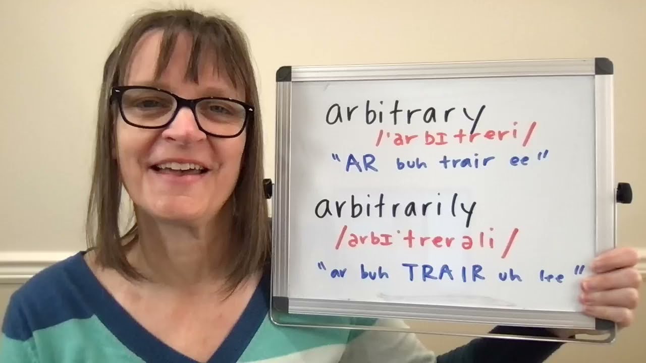 How to Pronounce Arbitrary and Arbitrarily - YouTube