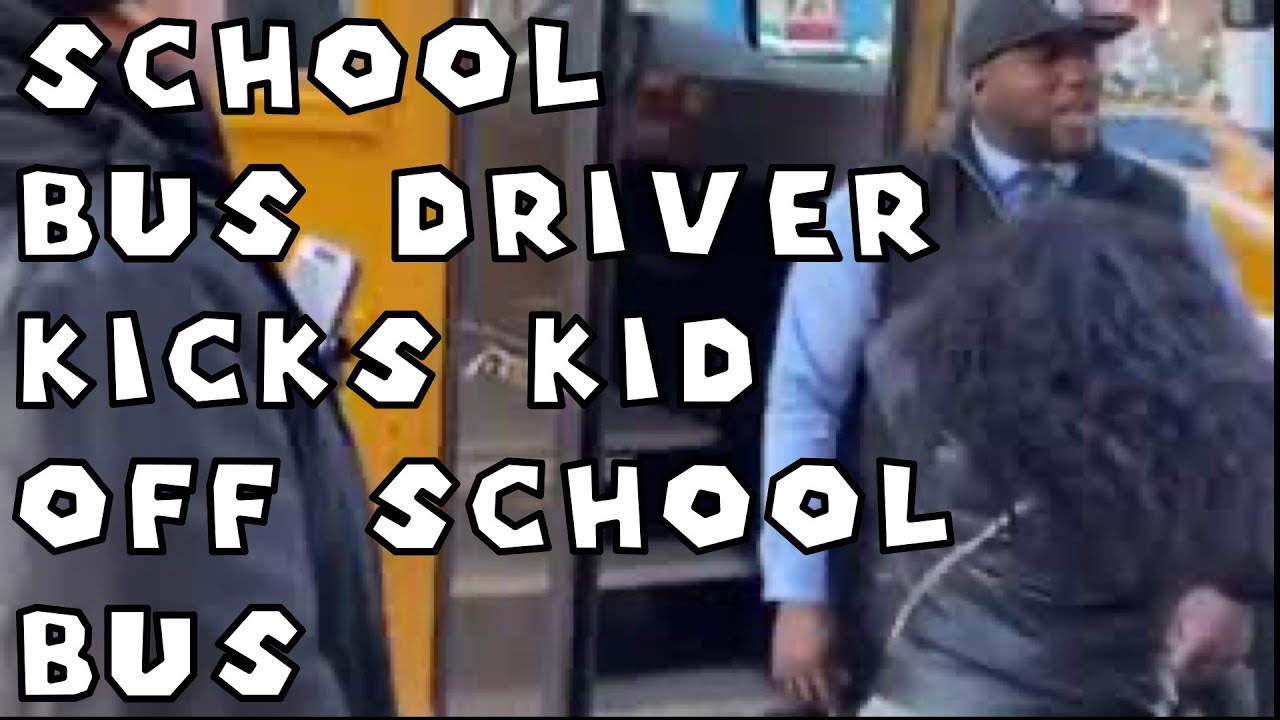 School Bus Driver kicks a kid out of the bus: Public Freakout - YouTube