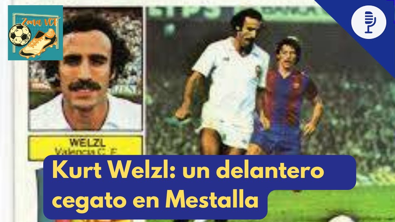 Kurt Welzl: un delantero cegato en Mestalla - YouTube