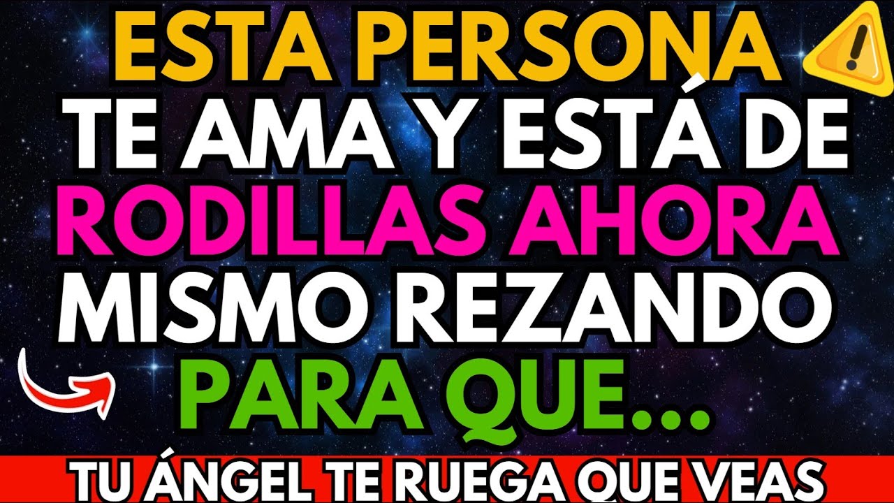 ESTA PERSONA TE AMA Y ESTÁ DE RODILLAS AHORA MISMO REZANDO PARA QUE ...