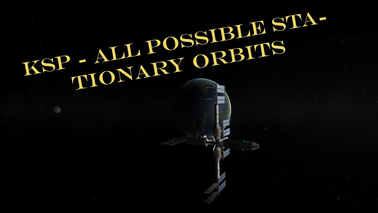 KSP - All possible stationary orbits - YouTube