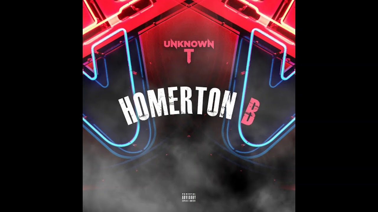 Unknown T - Homerton B [BEST CLEAN] - YouTube