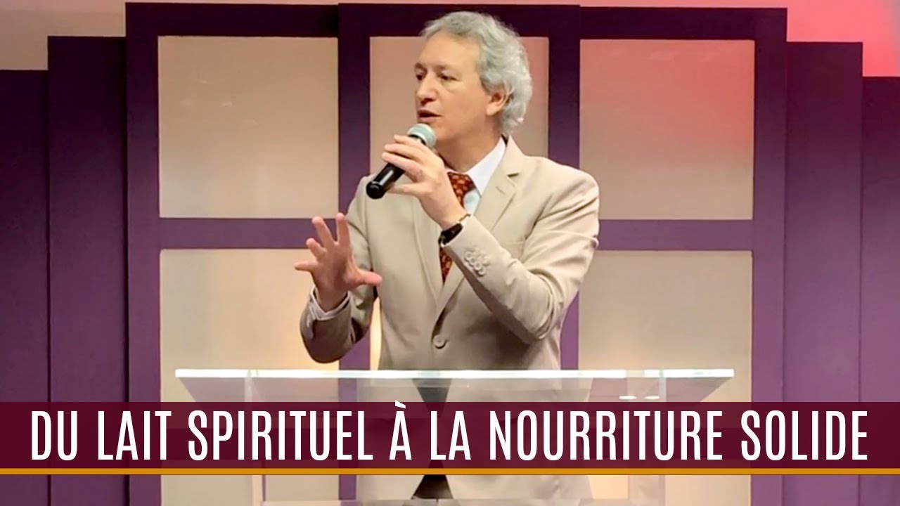 10- Daniel Vindigni: Du lait spirituel à la nourriture solide - YouTube