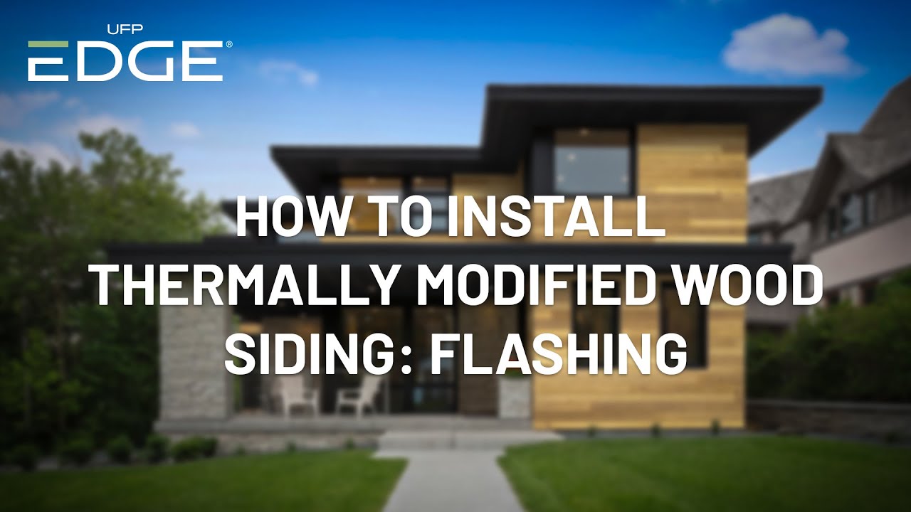 Thermally Modified Wood Siding Install Tips: Flashing - YouTube