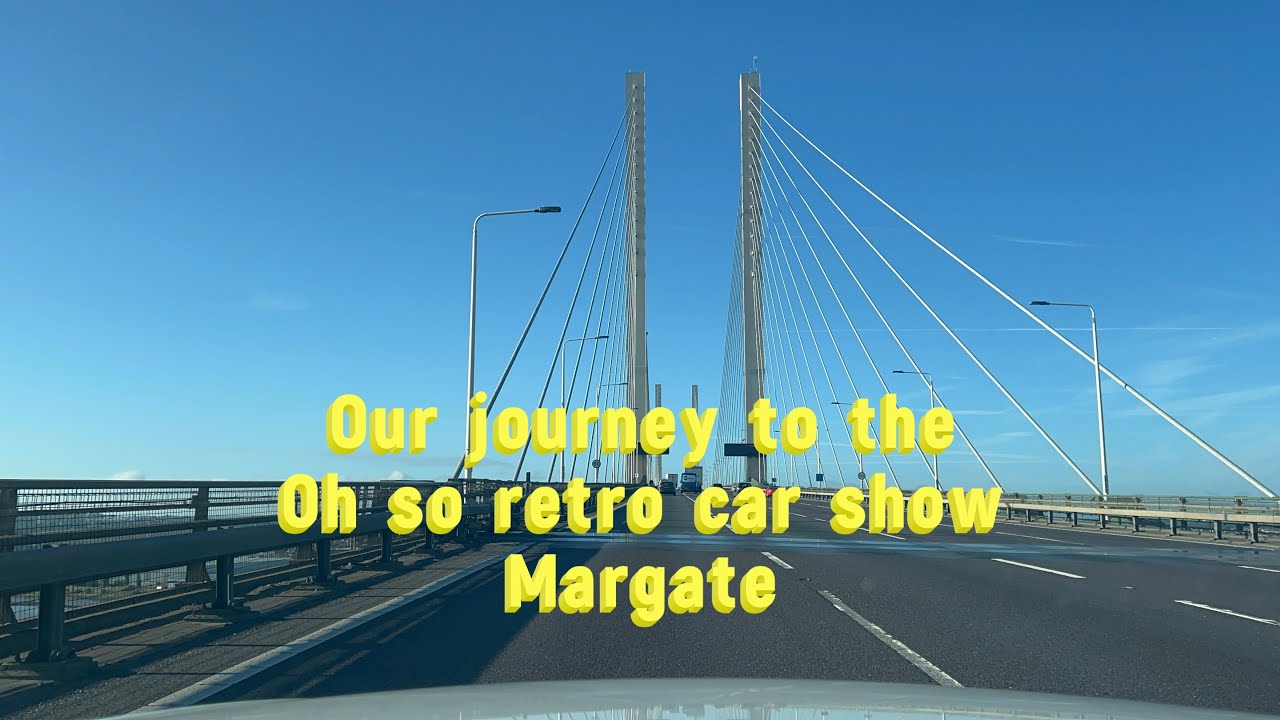 Our journey to the Oh so retro show Margate - YouTube
