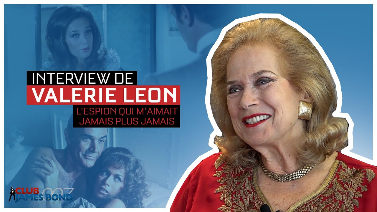 Interview Valerie Leon (JAMES BOND : THE SPY WHO LOVED ME & NEVER SAY ...