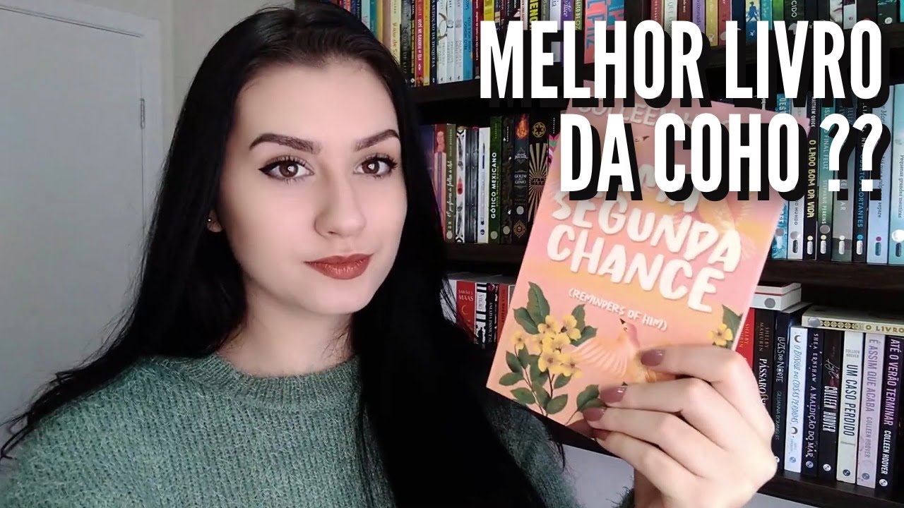 UMA SEGUNDA CHANCE (Colleen Hoover) - RESENHA | Paixão Literária - YouTube