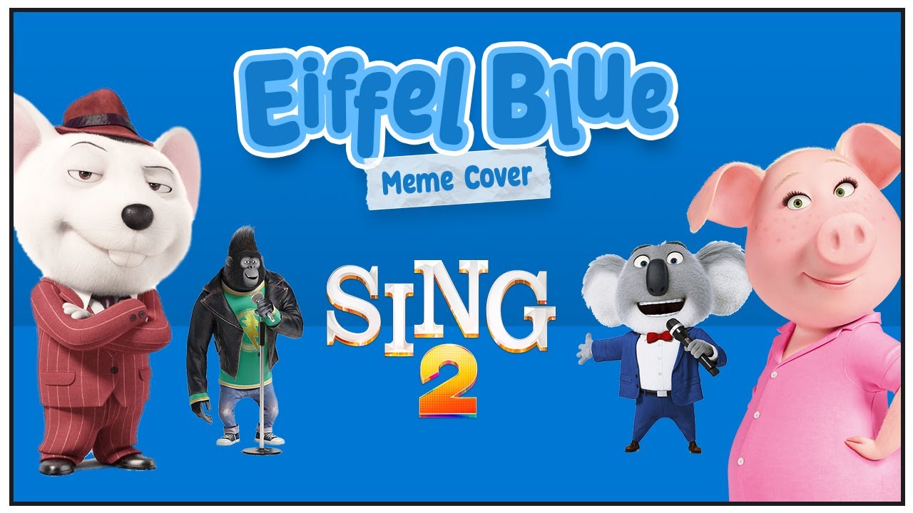 EIFFEL BLUE SING 2 - YouTube