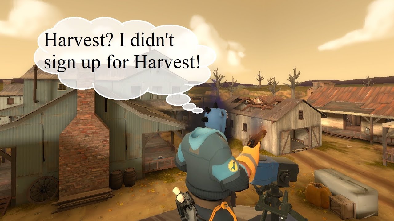 TF2: Harvest? I didn't sign up for Harvest! - YouTube