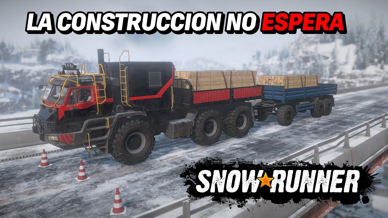 LA CONSTRUCCION NO ESPERA | SNOWRUNNER SEASON 15 OIL AND DIRT - YouTube