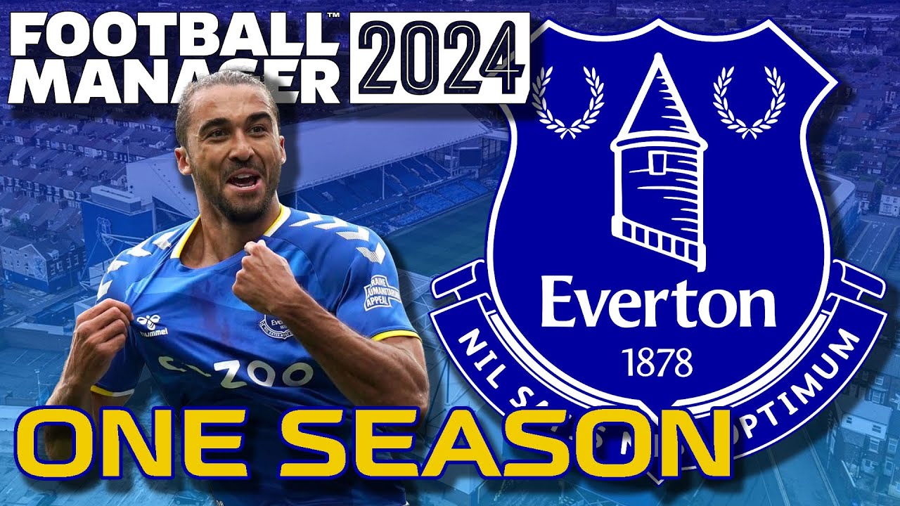 One Season With EVERTON in FM24 | Football Manager 2024 - YouTube