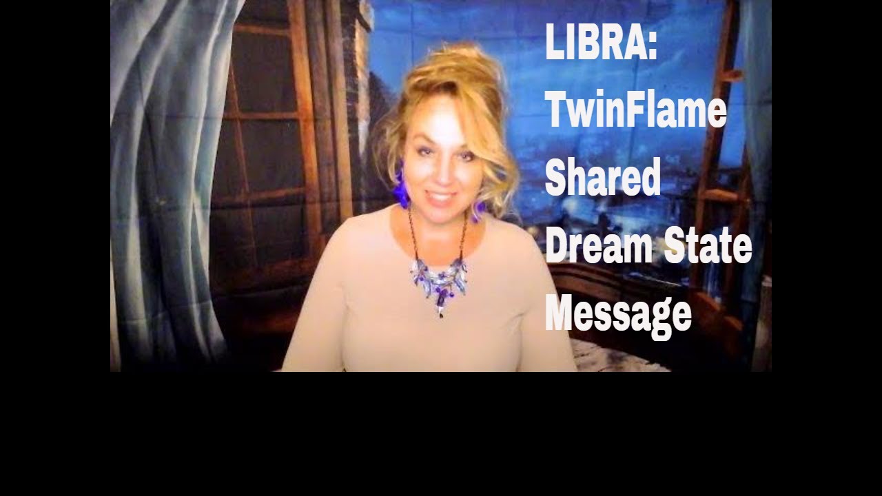 Libra: An important message comes through a shared dream state.... - YouTube