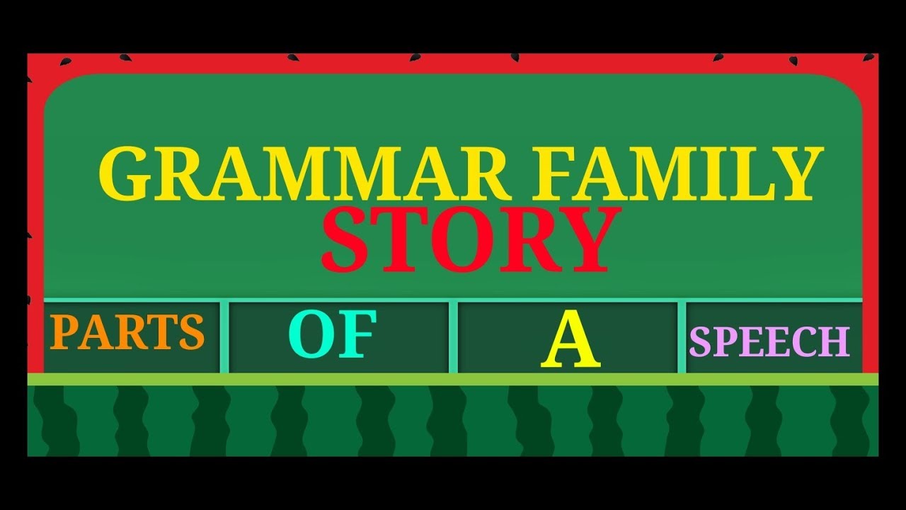 GRAMMAR FAMILY 👪 STORY - YouTube