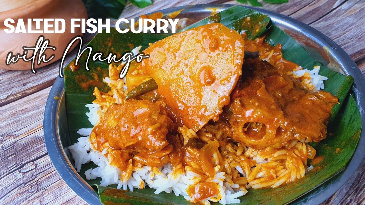 Kari Ikan Masin yg bertembung dengan Mangga | Salted Fish Curry with ...
