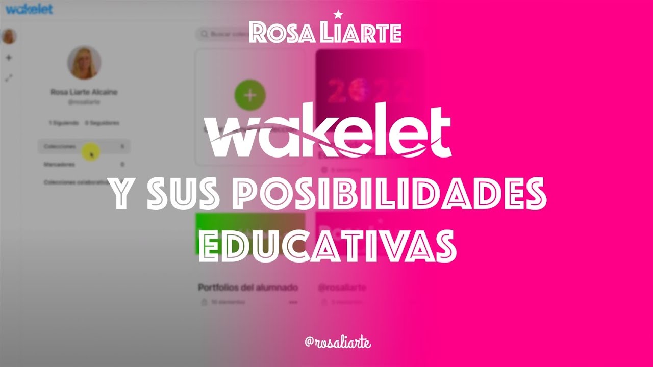 Qué es Wakelet y sus posibilidades educativas - YouTube