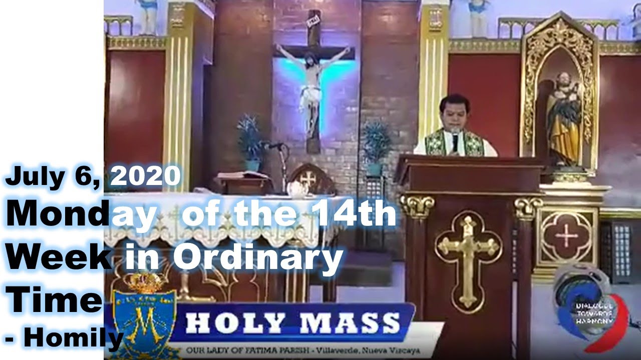 Monday of the 14th Week in Ordinary Time - Homily - July 6, 2020 - YouTube