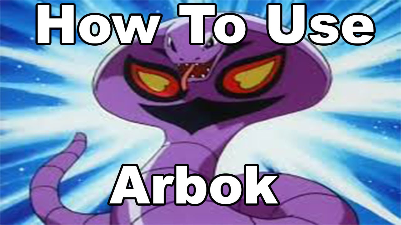 How To Use: Arbok - YouTube