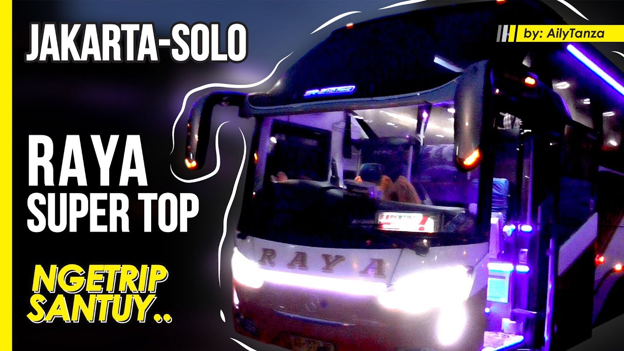 Bis Mewah Wani Polah!!! | Jakarta - Solo by RAYA Super Top 2-1 # ...