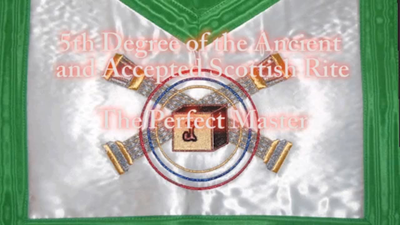 5th degree of th Ancient and Accepted Scottish Rite - Perfect Master ...