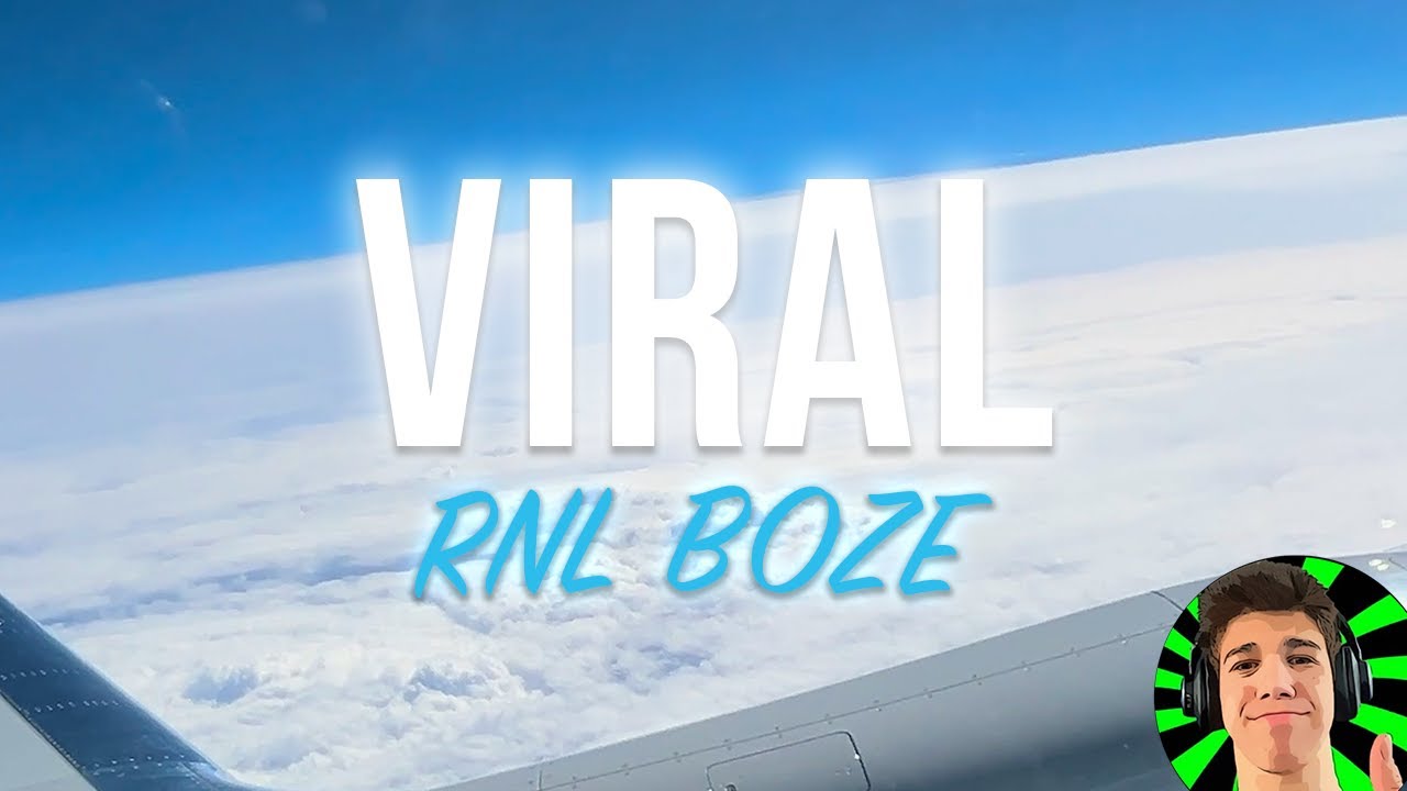 RNL BoZe - Viral (Unofficial Music Video) - YouTube