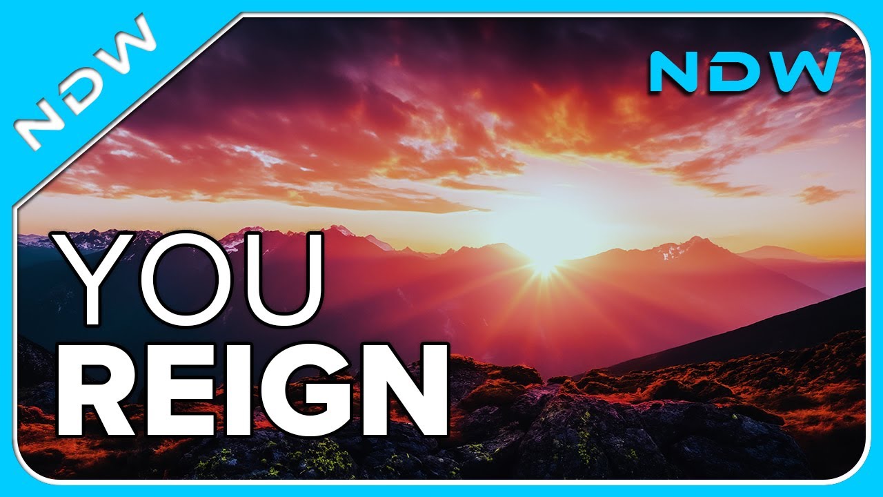 You Reign – New Digital Worship - YouTube