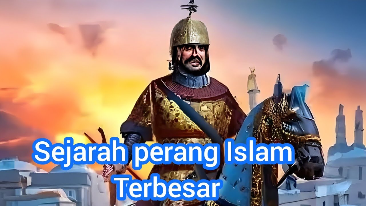 7 Perang Terbesar Dalam Sejarah Islam - YouTube