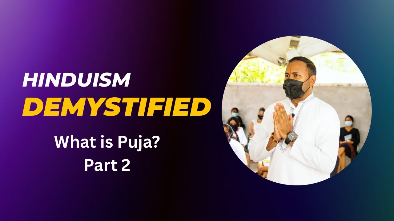 What is Puja? - Part 2 | Hinduism Demystified | Pundit Balmesh ...