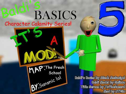 Baldi's Basics Character Calamity Series 5 The Fresh School Main Menu ...