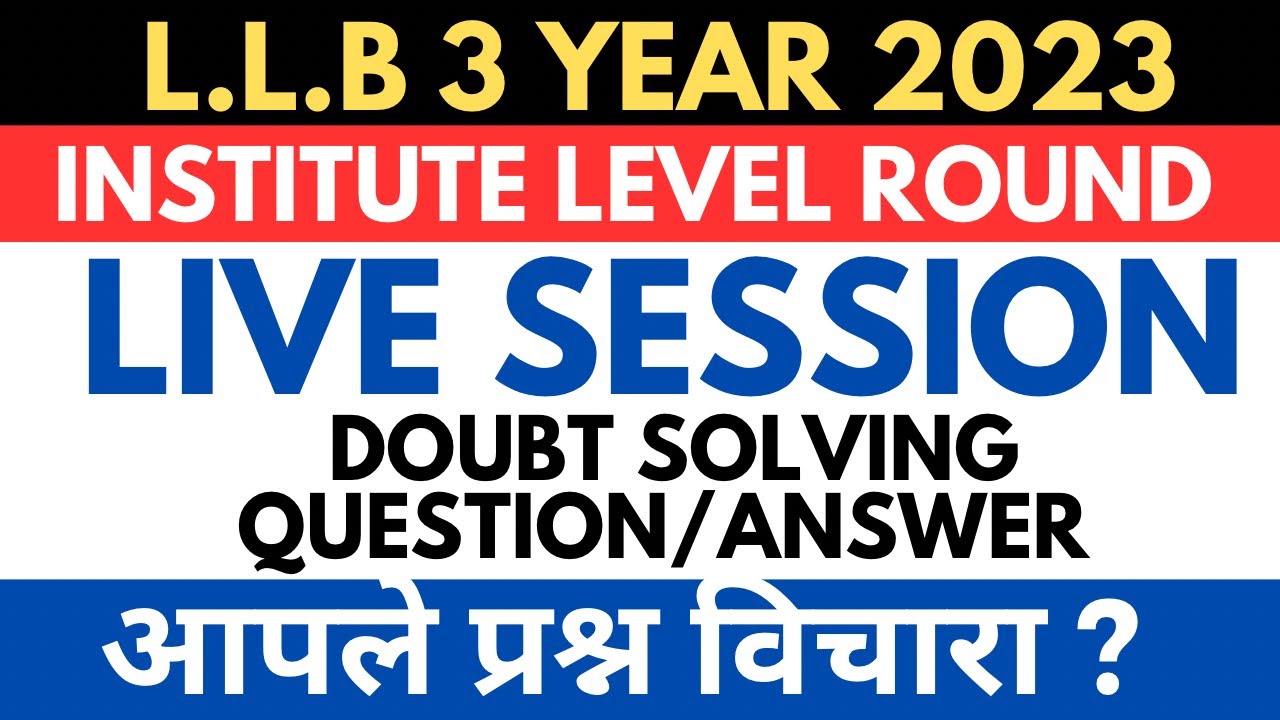 llb 3 years institute level round most common doubts solving question and answer | Live Session ...