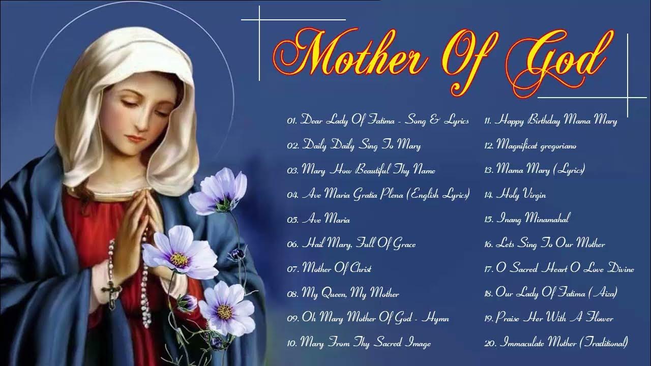 Songs To Mary, Holy Mother Of God -Ave Maris Stella-Ave maria- Best ...