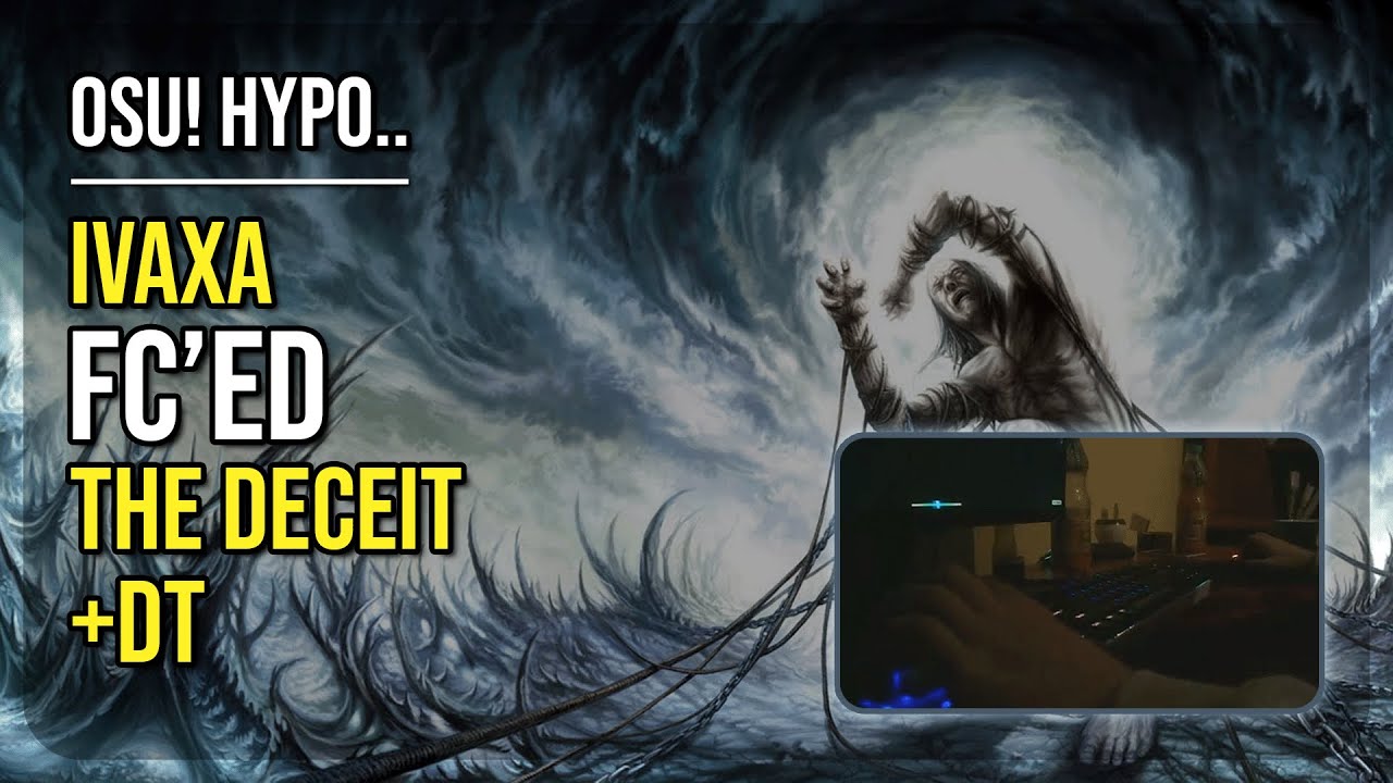 osu! Hypo.. | [11.1★] Ivaxa FC'ed The Deceit [pishi's Extra] +DT - YouTube