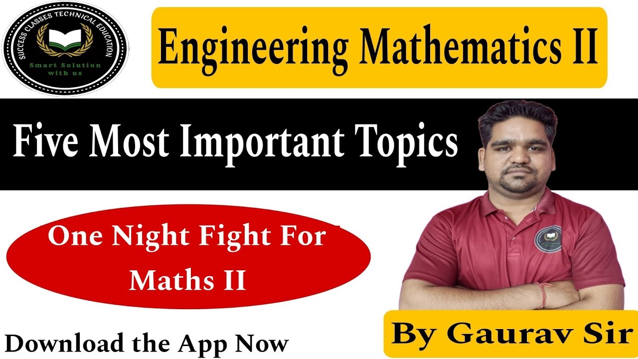 Five Most Important Topics || One Night Fight for Maths II || AKTU Math II || By Gaurav Sir ...