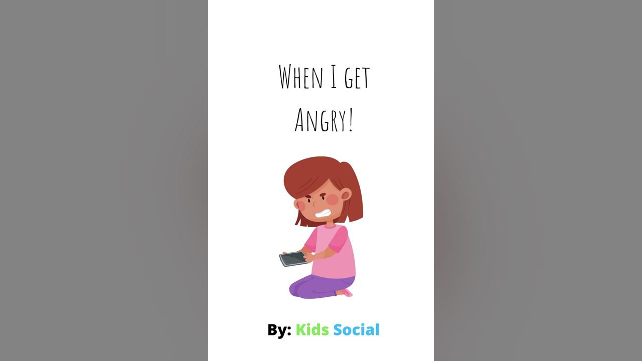 When I Get Angry Social Story| Children With Behavioral Emotional ...