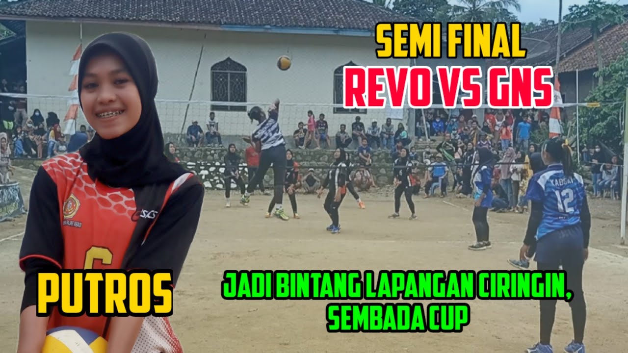 SEMI FINAL - PUTROS, DEVI CS (REVO VS GNS), SEMBADA CUP, CIRINGIN ...
