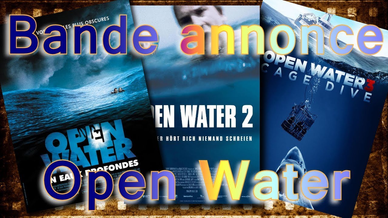 BANDE ANNONCE OPEN WATER 1, 2, 3 - YouTube