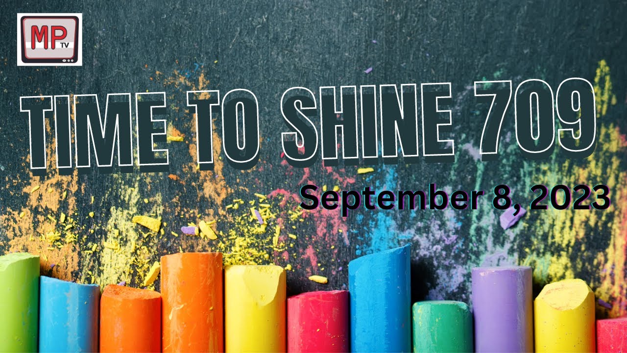 Time to Shine, 709! September 8, 2023 - YouTube