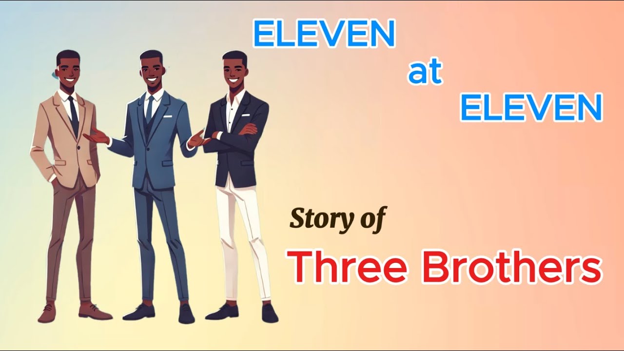The Three Brothers - A Story From Eleven at Eleven Book by Umaimah ...