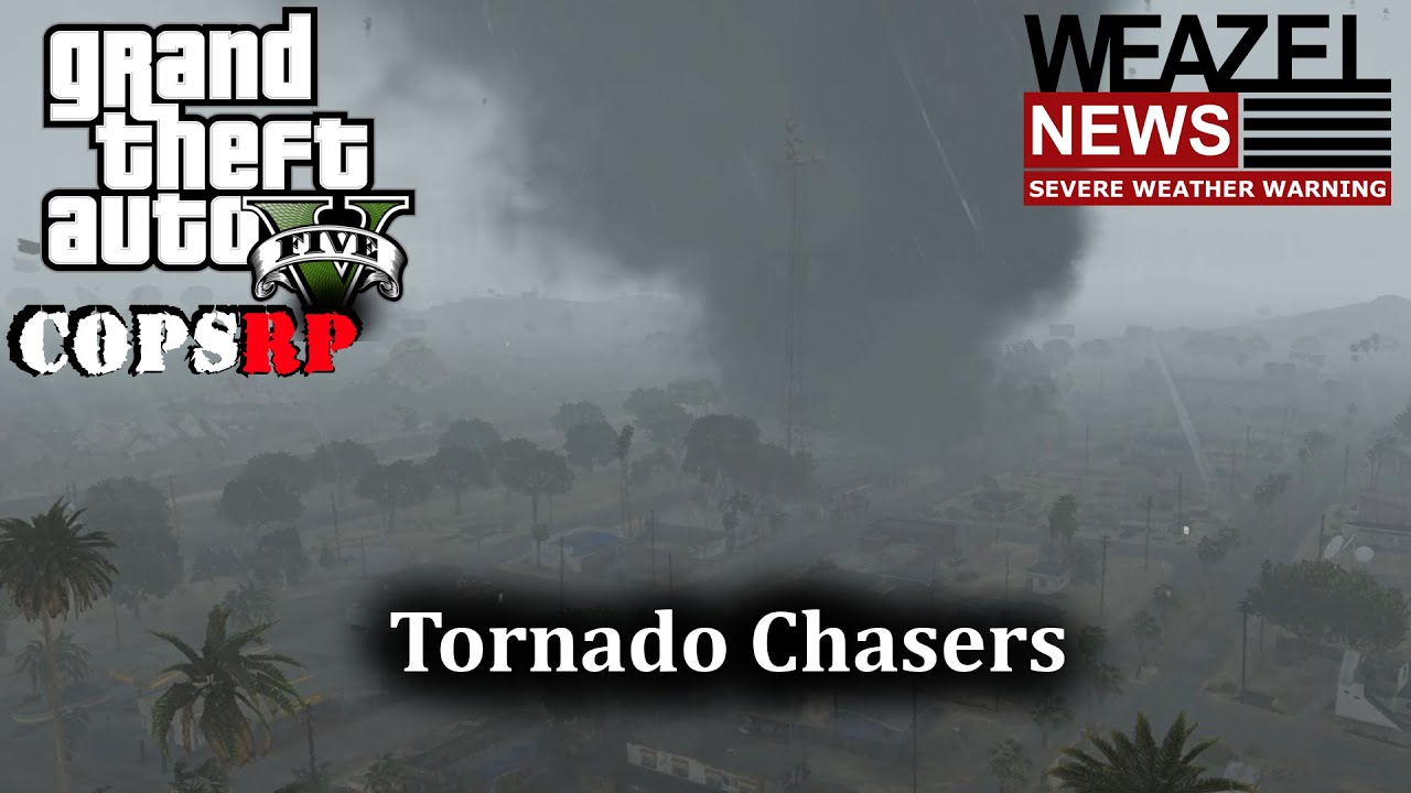 CopsRP - Tornado Chasers - FiveM Roleplay - YouTube