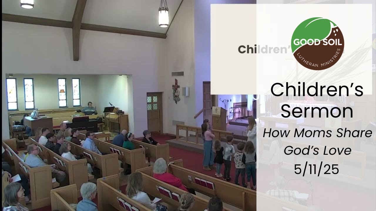 Children's Sermon: How Moms Share God's Love, 5/11/25 - YouTube