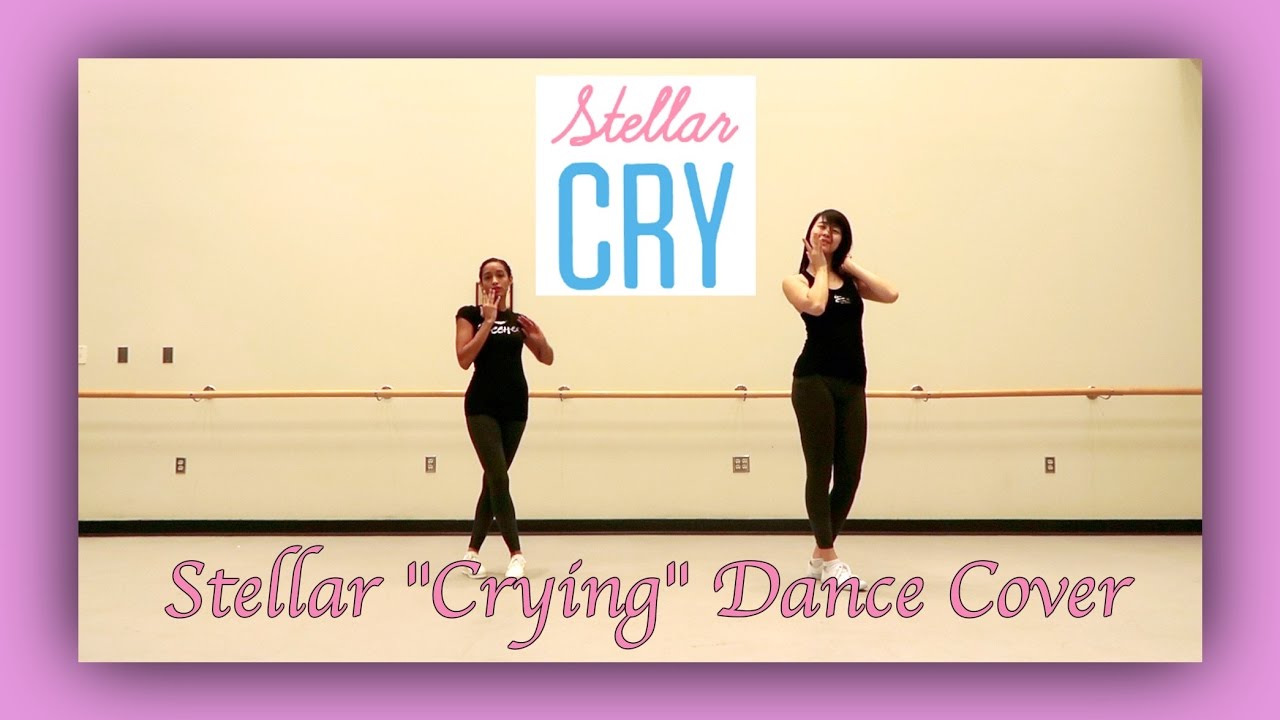 Stellar (스텔라) - 펑펑울었어 (Crying) Dance Cover - YouTube