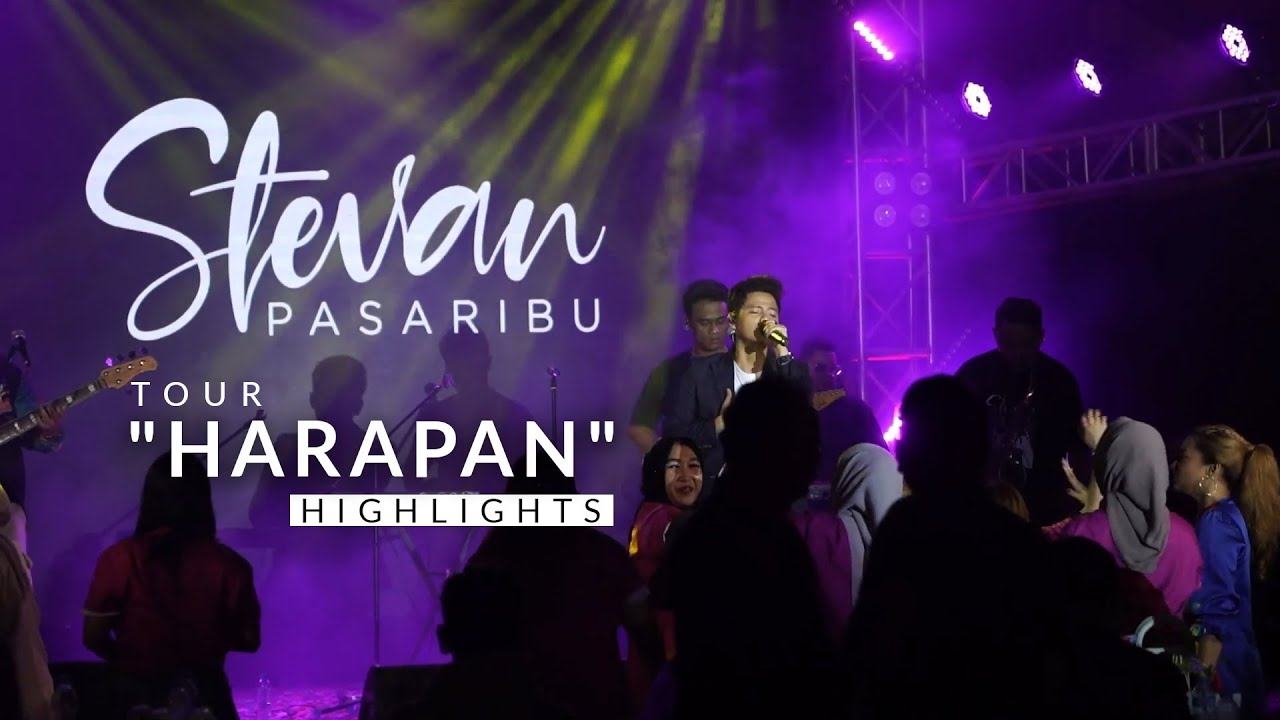 Stevan Pasaribu Tour "Harapan" (Highlight) - YouTube