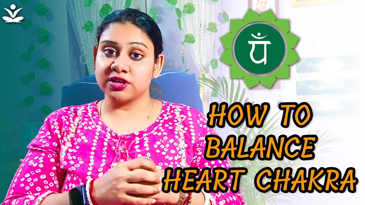Heart chakra কে কি করে Balance korben | How to balance heart chakra ...