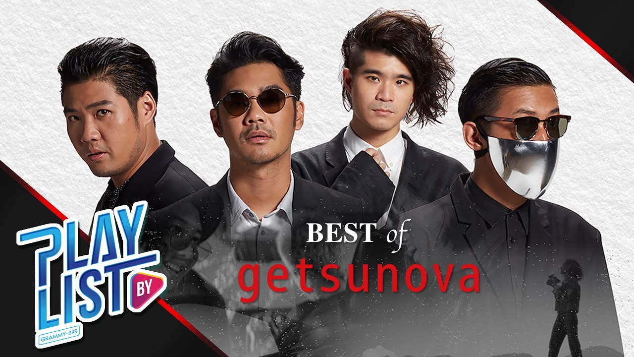 【รวมเพลง】BEST OF GETSUNOVA | คนไม่จำเป็น | ความเงียบที่ดังที่สุด | ไกลแค่ไหน คือ ใกล้ - YouTube